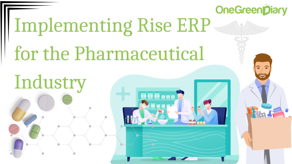 Implementing Rise ERP for Pharmaceutical Industry